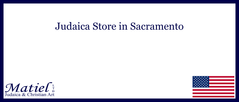 Judaica Store in Sacramento | Premier Judaica Store